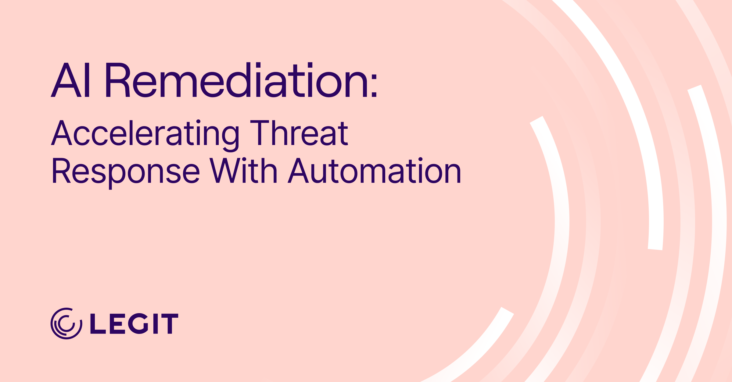 AI Remediation: Accelerating Threat Response With Automation